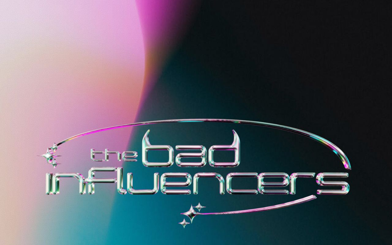 THE BAD INFLUENCERS